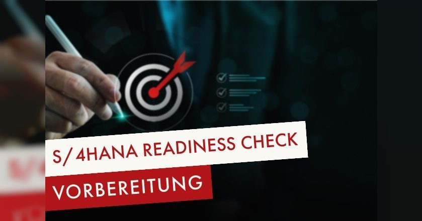 Der SAP S/4HANA Readiness Check – Teil 1: Vorbereitung | Erlebe Software
